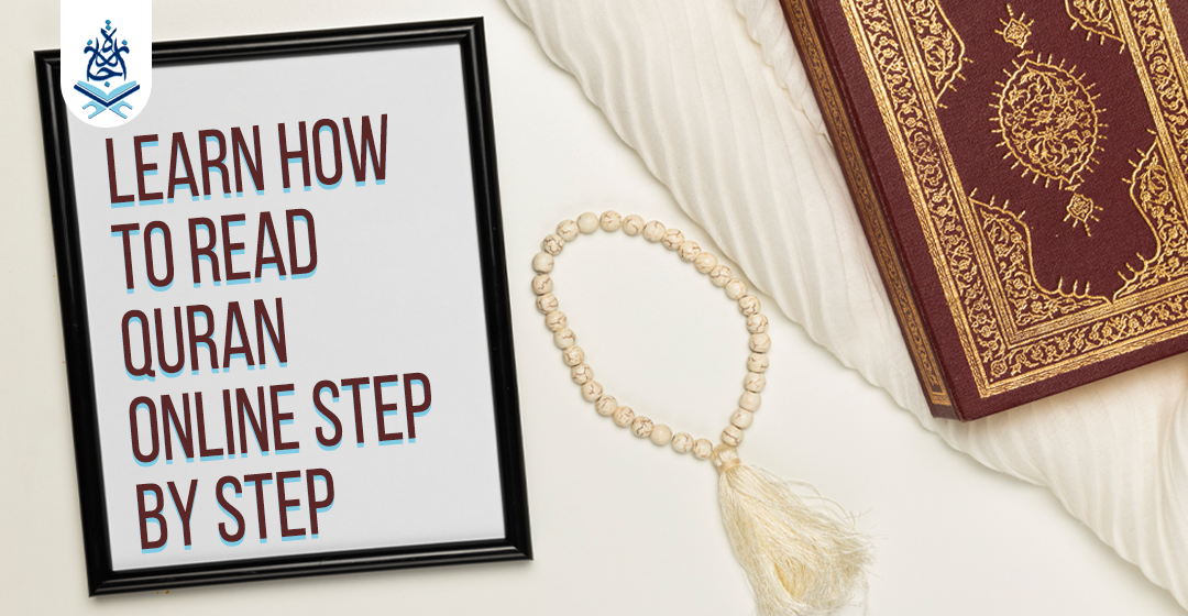 Learn how to read Quran online STEP BY STEP